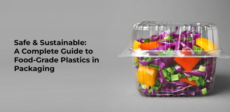 Safe & Sustainable: A Complete Guide To Food-Grade Plastics In ...